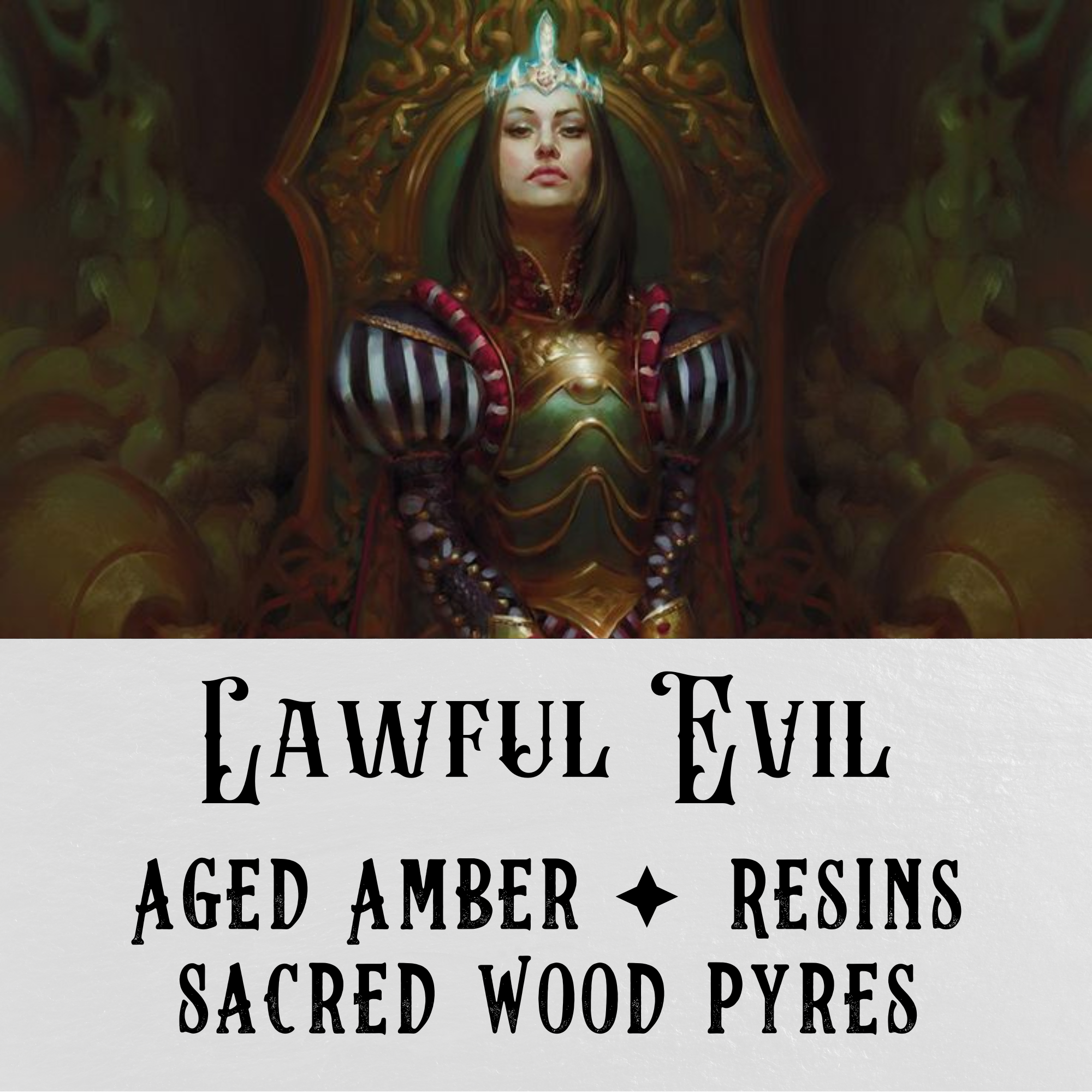 Lawful Evil– Birch & Besom
